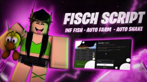Fisch Script - Auto Farm, Dupe, INF Fish, Instant Catch & More